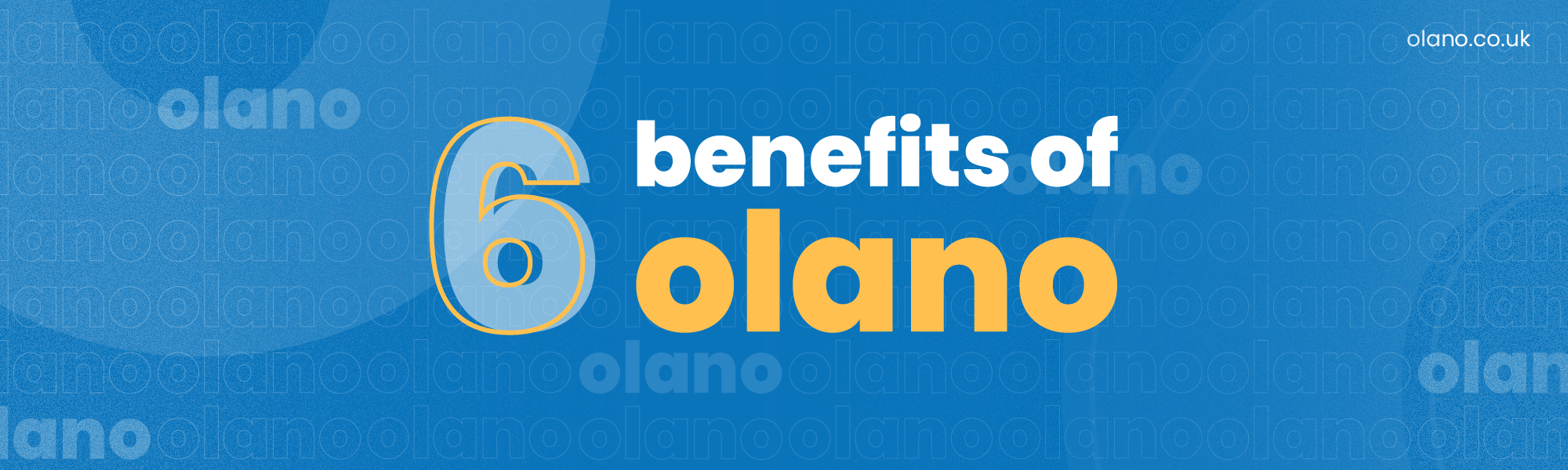 6 benefits of Olano – Olano